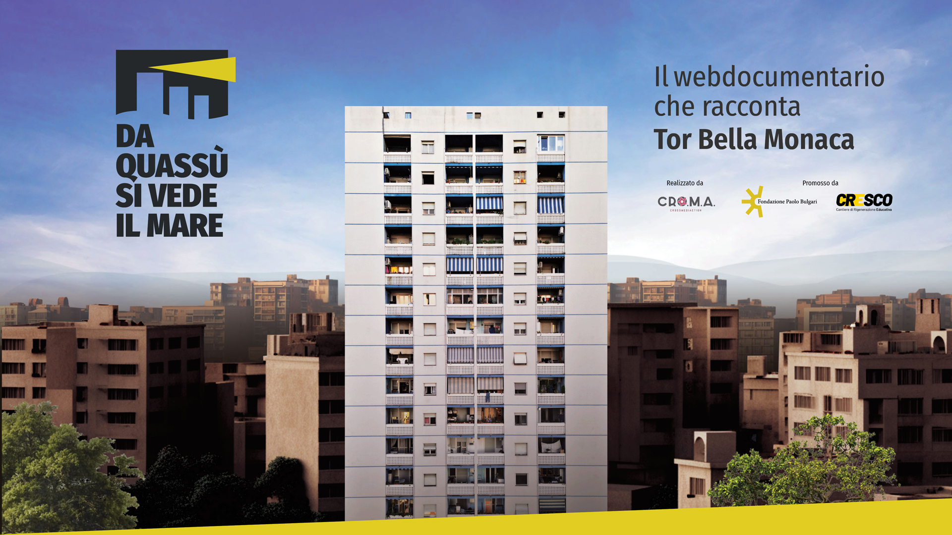 Da quassù si vede il mare | Documentario su Tor Bella Monaca